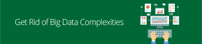 Reducing The Complexity of Big Data for Business Use
